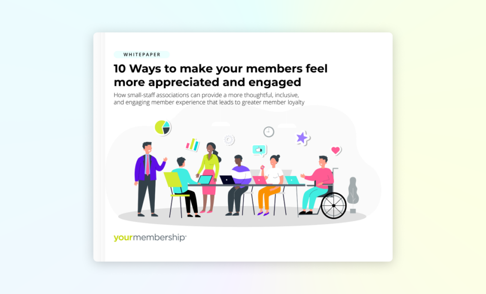 10 Ways to Make Your Members Feel More Appreciated and Engaged